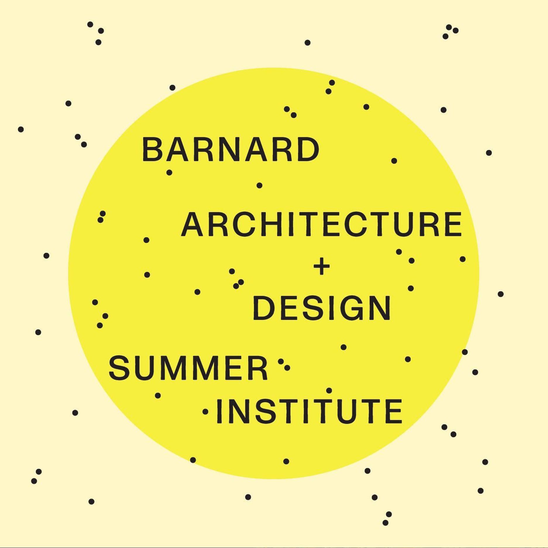 Barnard Architecture Department Launches Summer Program for Young Women ...